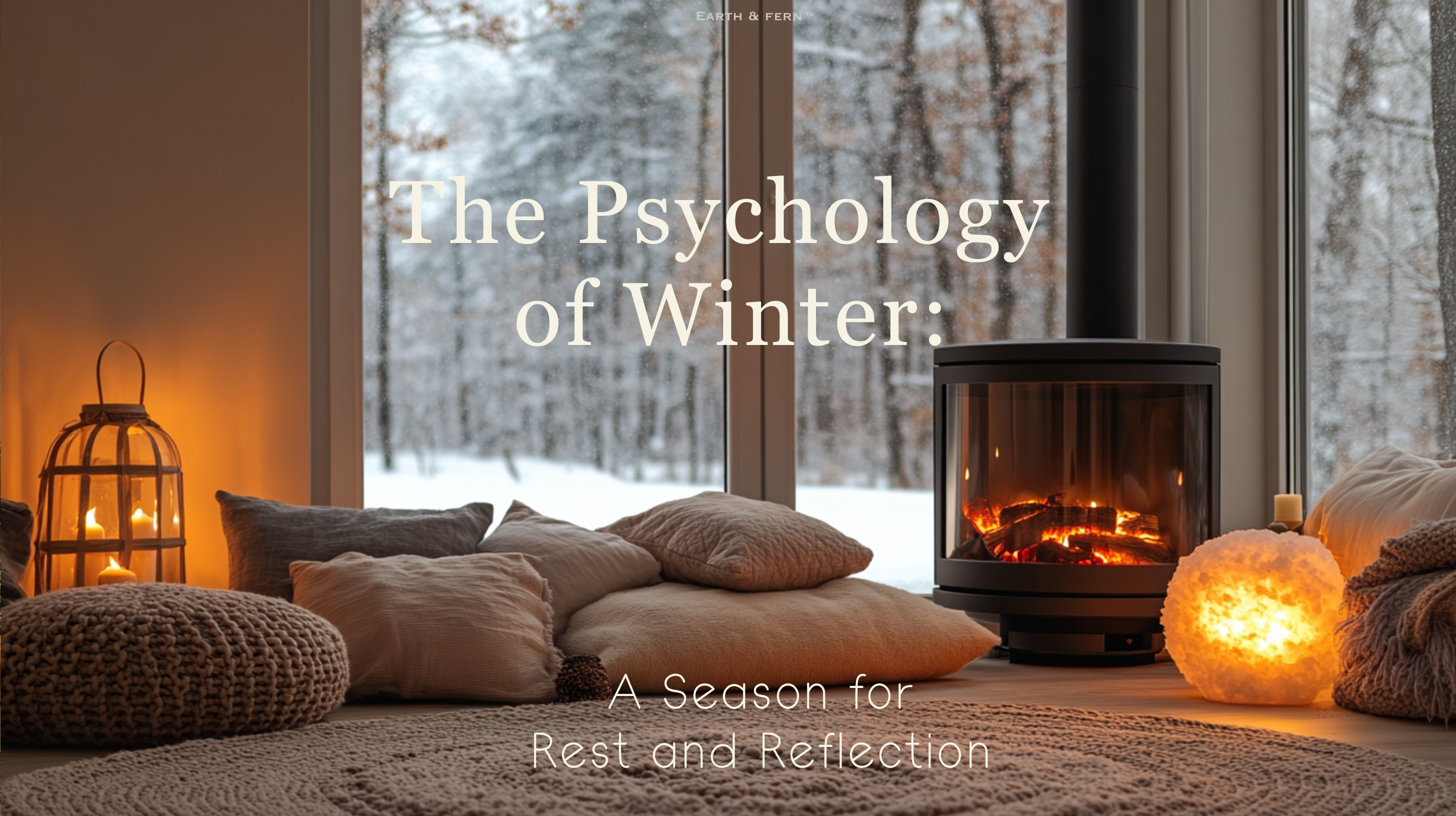 The Psychology of Winter: A Season for Rest & Reflection – Earth And Fern